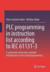 Plc Programming in Instruction List According to Iec 61131-3: A ...