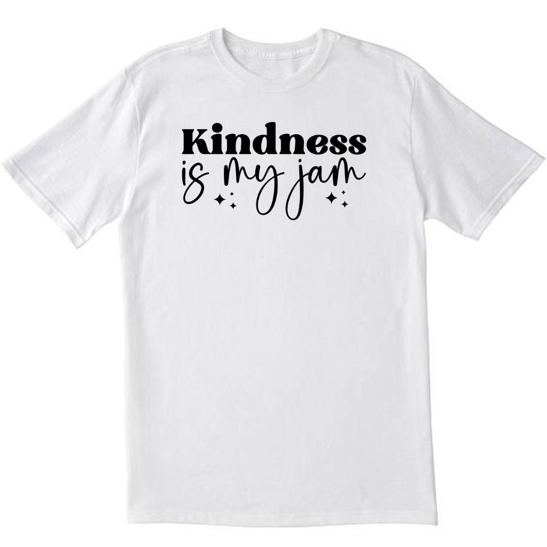 Kindness is my jam - White T-shirt | Shop Today. Get it Tomorrow ...