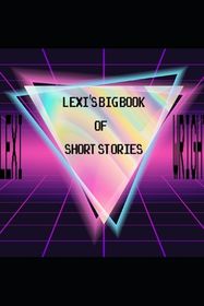 Lexi Wright's Big Book of Short Stories | Shop Today. Get it Tomorrow ...