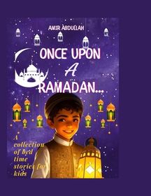 Once upon a Ramadan...: A collection of bedtime stories for kids | Shop ...