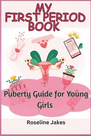 My First Period Book: Puberty Guide for Young Girls | Shop Today. Get ...