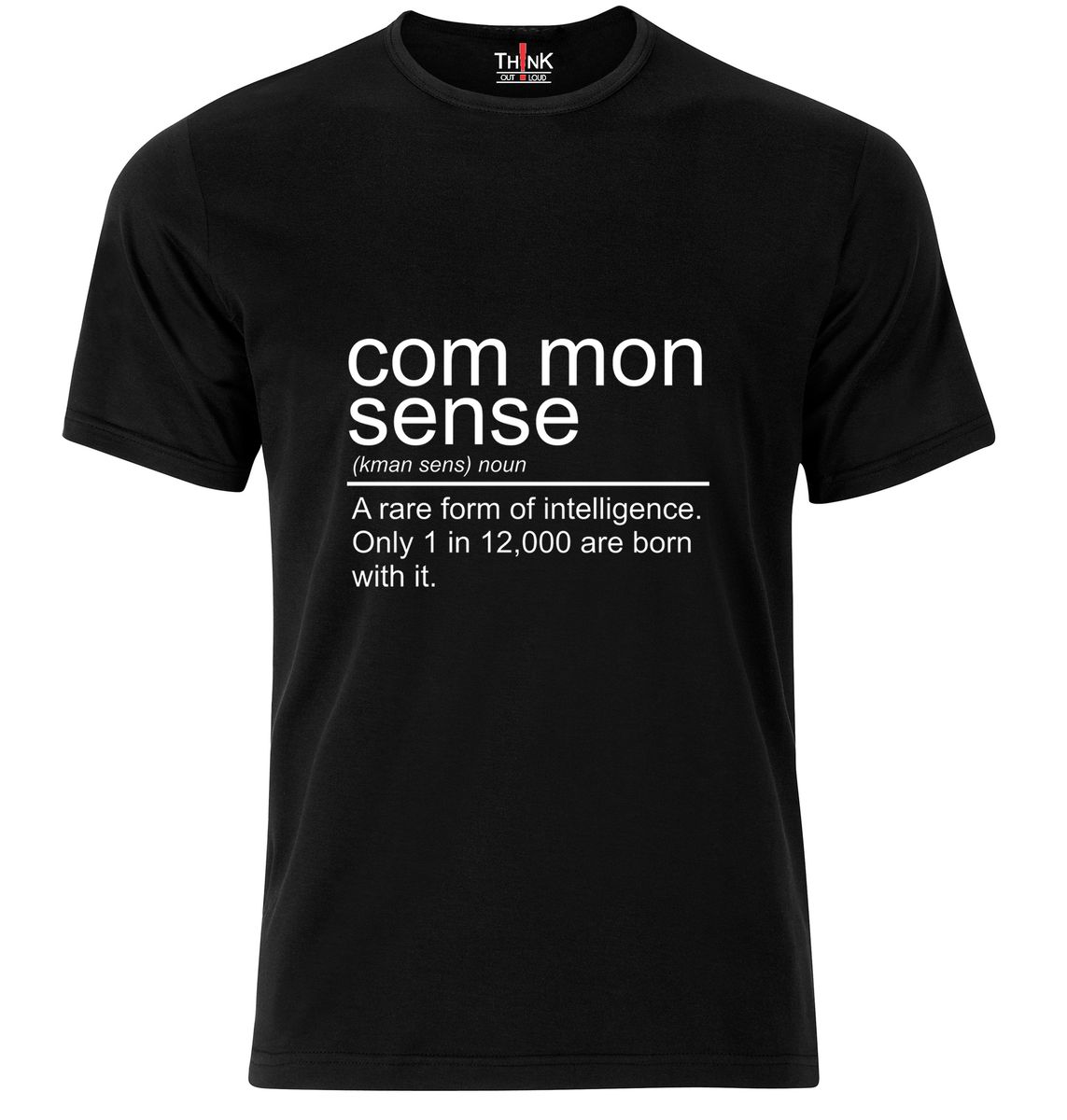 Think Out Loud Mens "Common Sense" Short Sleeve Tshirt Black | Shop ...