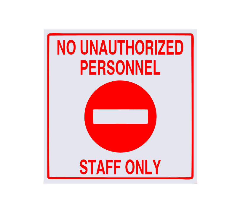 No Unauthorized Personnel - Staff Only ABS Sign Board | Shop Today. Get ...