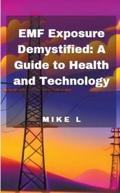 EMF Exposure Demystified: A Guide to Health and Technology | Shop Today ...