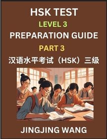 HSK Test Level 3 Preparation Guide (Part 3)- A Beginner's Study ...
