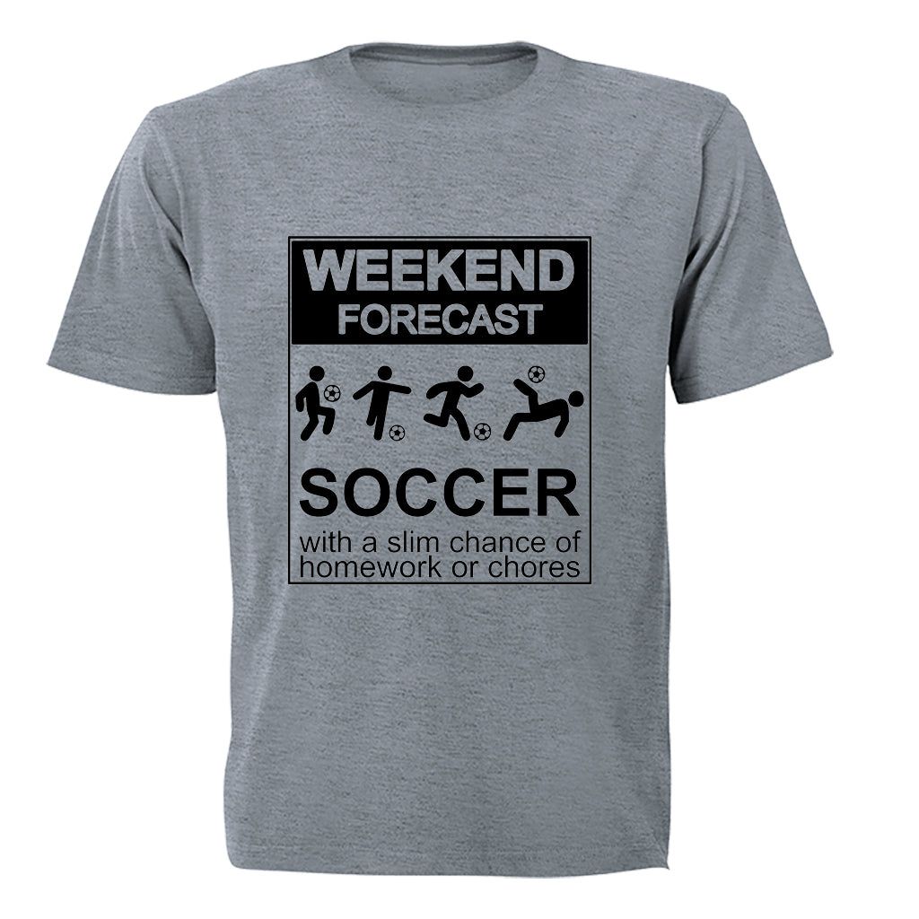 Weekend Forecast - SOCCER - Kids T-Shirt | Shop Today. Get it Tomorrow ...