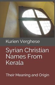 Syrian Christian Names From Kerala: Their Meaning and Origin | Shop ...