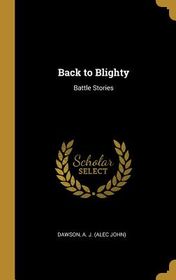 Back to Blighty: Battle Stories | Shop Today. Get it Tomorrow ...