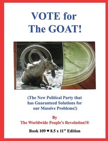 VOTE for The GOAT!: (The New Political Party that has Guaranteed ...