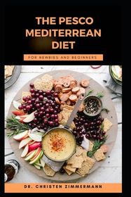 The Pesco Mediterrean Diet for Newbies and Beginners | Shop Today. Get ...