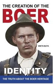 The Creation of the Boer Identity | Shop Today. Get it Tomorrow ...