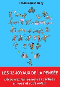 Les 32 joyaux de la pens?e: D?couvrez les ressources cach?es en vous et votre enfant | Shop ...
