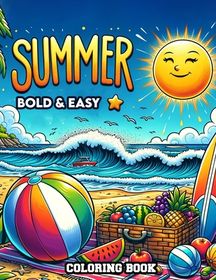 Summer Bold & Easy Coloring book: Filled with Playful Designs and Sunny ...