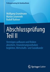 Abschlusspr?fung Teil II: Verm?gen Aufbauen Und Risiken Absichern, Finanzierungsvorhaben ...