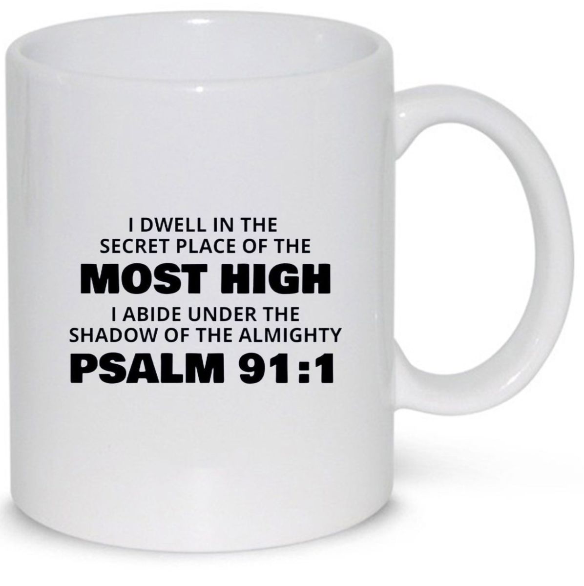 I Dwell In The Secret Psalm 91:1 Birthday Christmas Christian Gift Mug ...