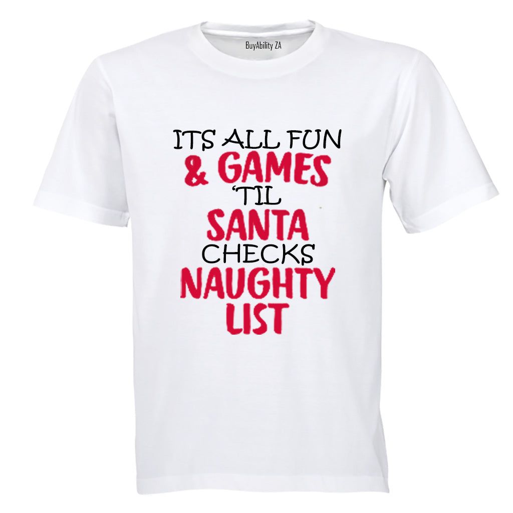 It's All Fun and Games until Santa checks the Naughty List! - Kids T ...