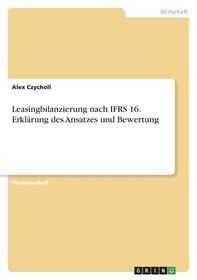 Leasingbilanzierung nach IFRS 16. Erkl rung des Ansatzes und Bewertung | Shop Today. Get it ...