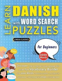 LEARN DANISH WITH WORD SEARCH PUZZLES FOR BEGINNERS - Discover How to Improve Foreign Language ...