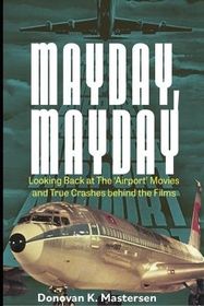 Mayday!, Mayday!: Looking back at the 'Airport' Movies and True Crashes behind the Films | Shop ...