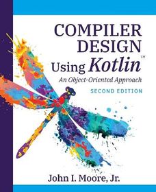 Introduction to Compiler Design: An Object-Oriented Approach Using Kotlin(TM) | Shop Today. Get ...