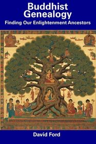 Buddhist Genealogy: Finding Our Enlightenment Ancestors | Shop Today ...