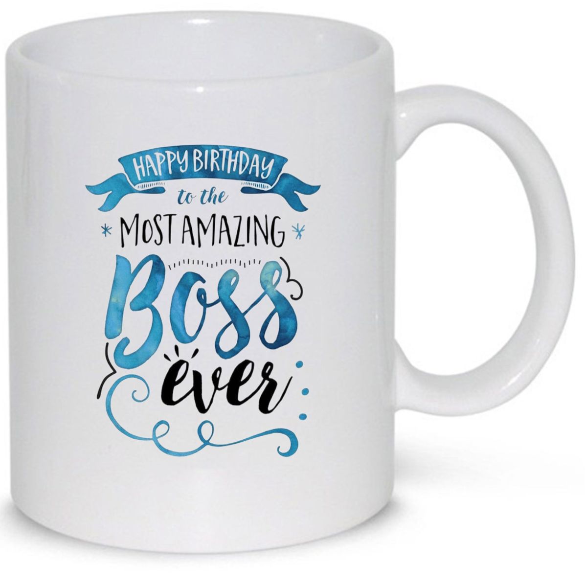 Happy Birthday To The Most Amazing Boss Ever Gift Coffee Mug | Shop ...