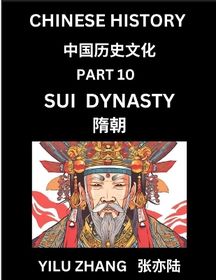 Chinese History (Part 10) - Sui Dynasty, Guide to Self-Learn, Easy ...