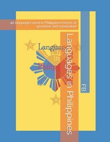 Languages in Philippines: 40 languages used in Philippines( terms of ...