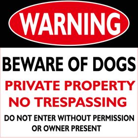 Warning Beware Of Dogs Private Property No Trespassing sign 29x29cm.-2 ...