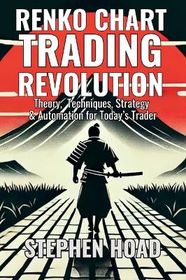 RENKO CHART TRADING REVOLUTION - Theory, Techniques, Strategy ...