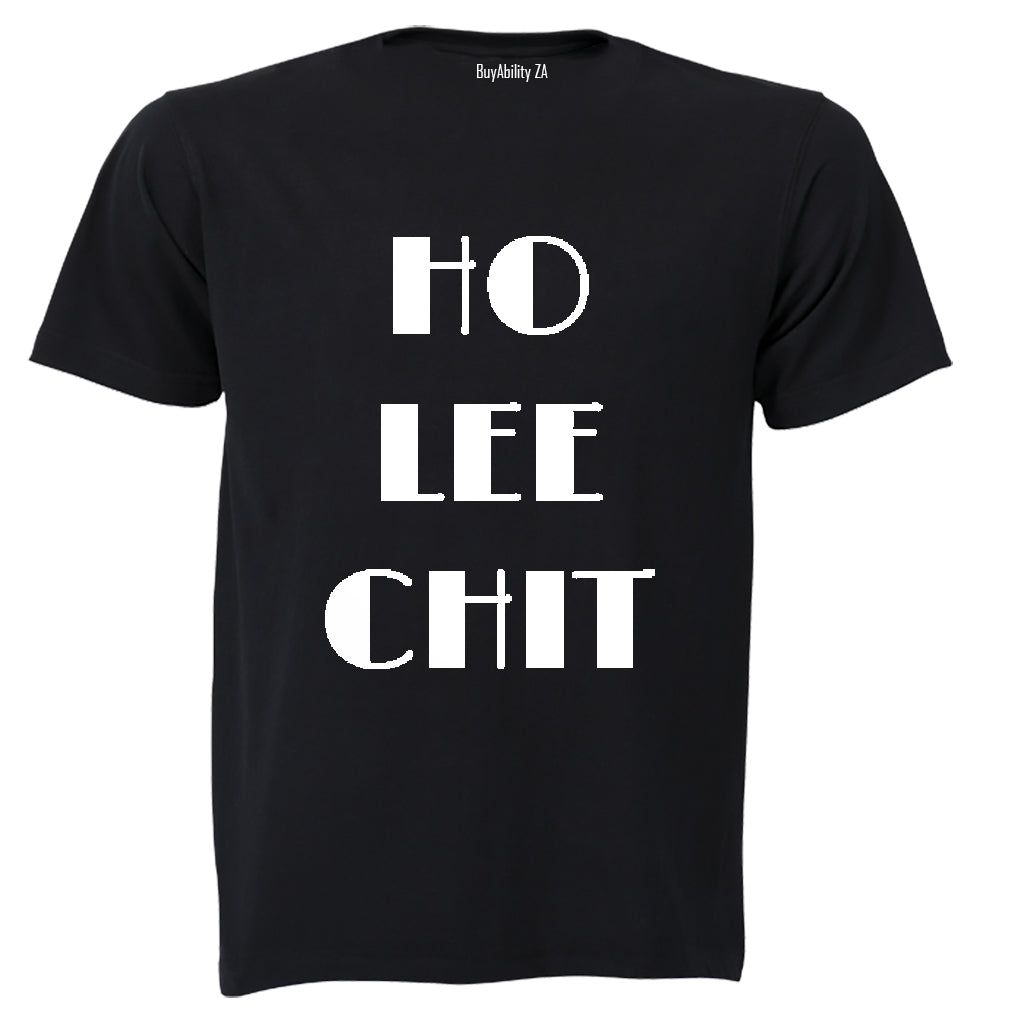 Ho Lee Chit! - Adults - T-Shirt | Shop Today. Get it Tomorrow ...