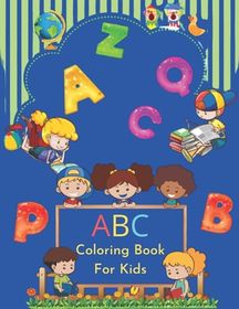 ABC Coloring Book For Kids: Great Alphabet Coloring Book for kids ...