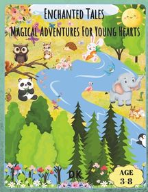 Enchanted Tales: Magical Adventures For (3-8) Years Olds - Interactive ...