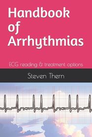 Handbook of Arrhythmias: ECG reading & treatment options | Buy Online ...