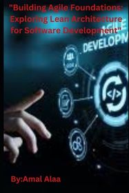 "Building Agile Foundations: Exploring Lean Architecture for Software Development" | Shop Today ...