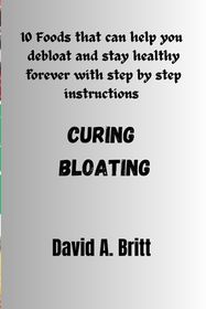 Curing Bloating: 10 Foods that can help you debloat and stay healthy ...