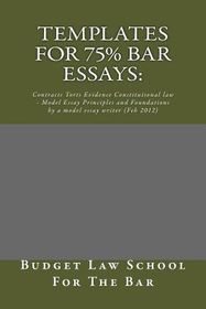 Templates For 75% bar Essays: : Contracts Torts Evidence Constitutional ...