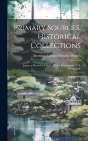 Primary Sources, Historical Collections: Japan, a Record in Colour ...
