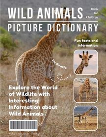 Picture Dictionary: Wild Animals for Children: Explore the World of Wildlife with Interesting ...