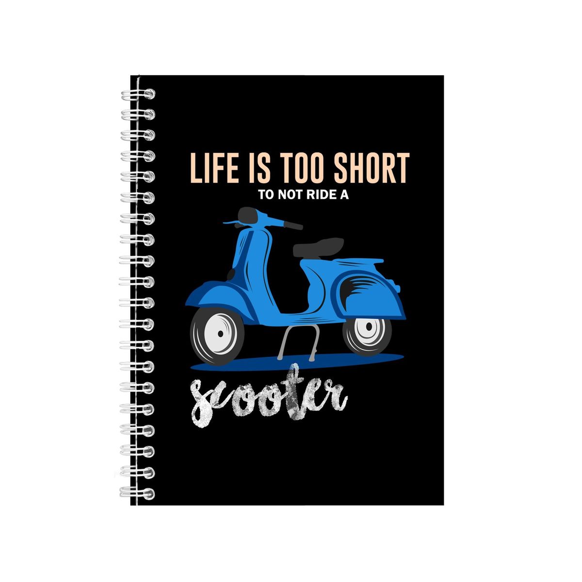 Life Is Too Short Notebook Scooter Gift Idea A5 Notepad 149 | Shop ...