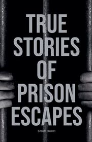 True Stories of Prison Escapes | Shop Today. Get it Tomorrow ...