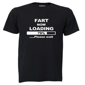 Fart now Loading - Adults - T-Shirt | Shop Today. Get it Tomorrow ...
