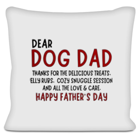 Dear Dog Dad Happy Fathers Day Gift Scatter Cushion | Shop Today. Get ...