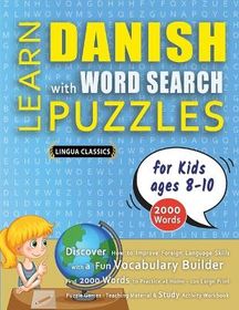 LEARN DANISH WITH WORD SEARCH PUZZLES FOR KIDS 8 - 10 - Discover How to ...