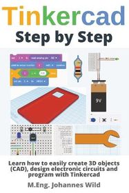 Tinkercad Step by Step: Learn how to easily create 3D objects (CAD ...