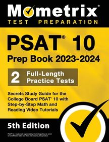 PSAT 10 Prep Book 2023 and 2024 - 2 Full-Length Practice Tests, Secrets ...