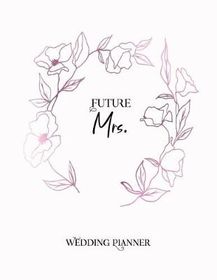 Future Mrs.: Stress Free Planning for the Perfect Day | Shop Today. Get ...