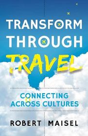 Transform Through Travel: Connecting Across Cultures | Shop Today. Get ...