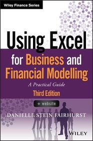 Using Excel For Business And Financial Modelling A Practical Guide