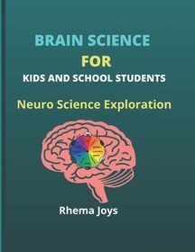 Brain Science for Kids and School Students: Neuro Science Exploration ...